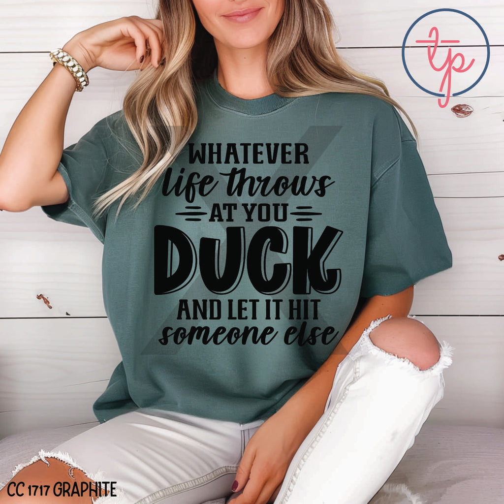 Whatever Life Throws at You Duck – Transfers Plus