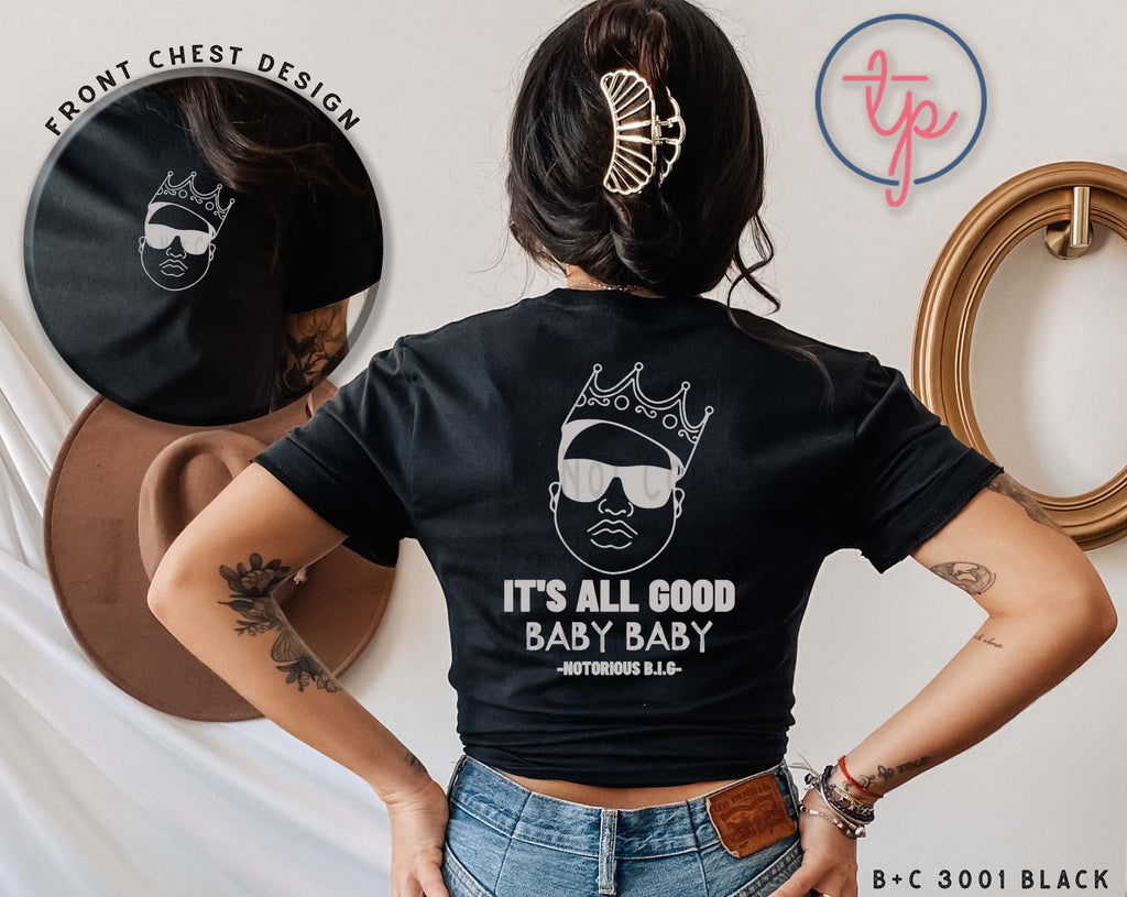 It's All Good Baby Baby Biggie Smalls – Transfers Plus